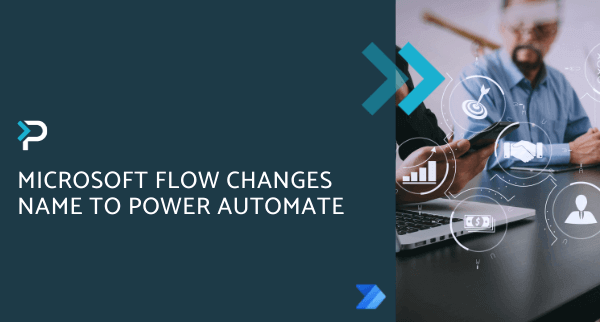 Microsoft Flow changes name to Power Automate - Pragmatiq | Pragmatiq