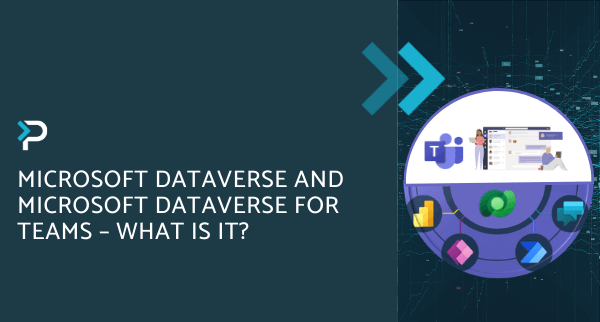 Microsoft Dataverse and Microsoft Dataverse for Teams - What is it ...