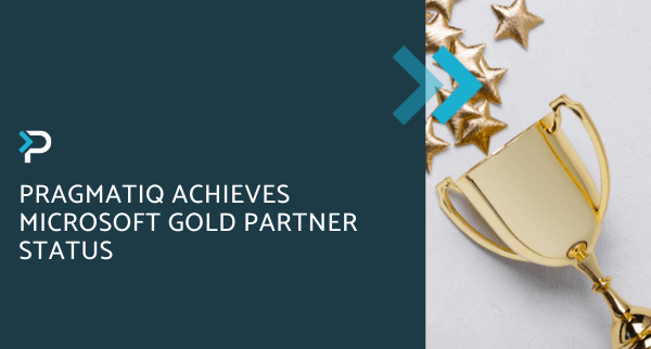Pragmatiq Achieves Microsoft Gold Partner Status | Pragmatiq