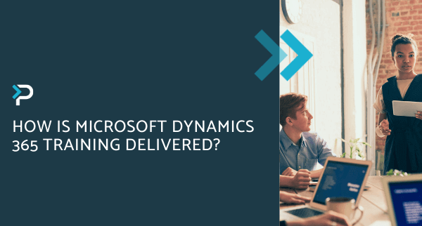 How is Microsoft Dynamics 365 Training delivered? - Pragmatiq | Pragmatiq