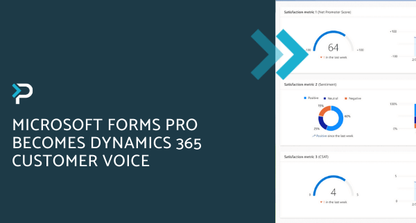 Microsoft Forms Pro becomes Dynamics 365 Customer Voice | Pragmatiq