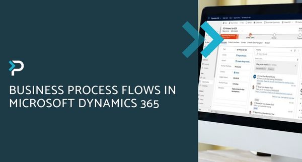 Business Process Flows in Microsoft Dynamics 365 | Pragmatiq